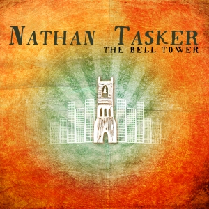 Anglicans Ablaze: The Bell Tower – Nathan Tasker’s New Album (Videos)